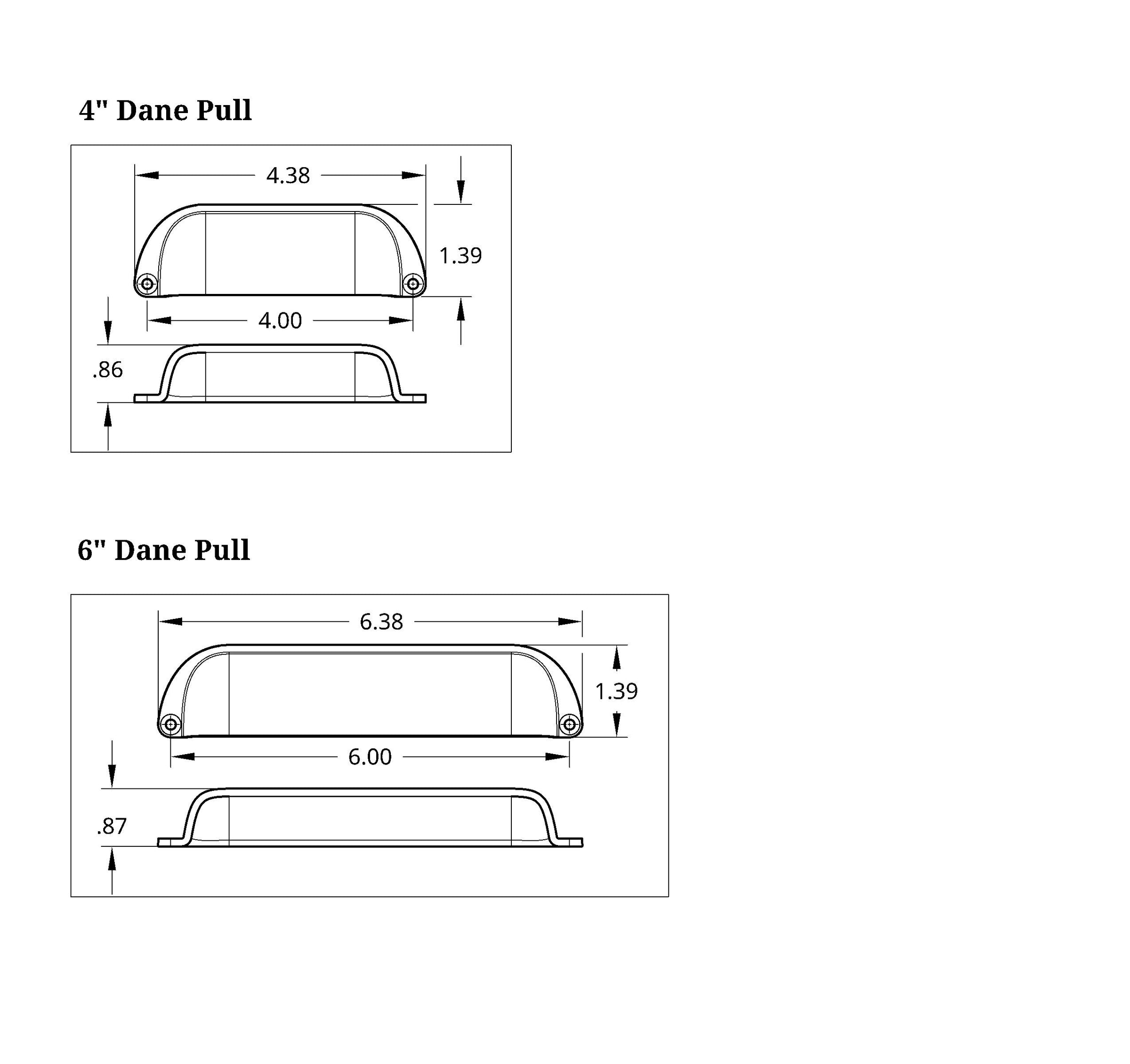 Dane Pull, 4" – TraditionHardware